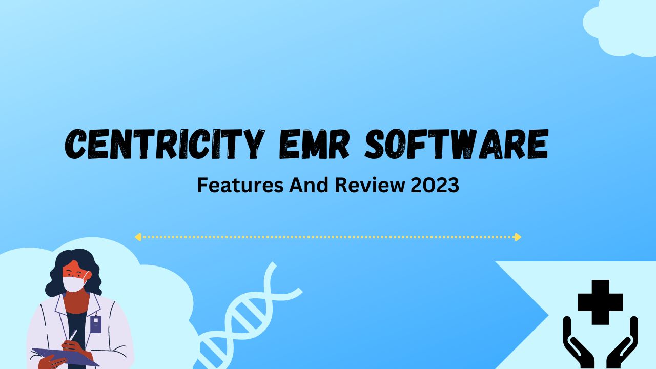 Centricity EMR Software Features And Review 2023 - Share Your Ideas Centricity EMR Software Features And Review 2023 - Share Your Ideas